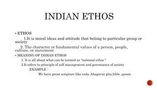 INDIAN ETHOS MAIN -MBA- BUSINESS ETHICS PPT | PPTX