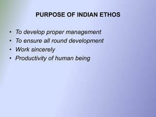 Indian ethos, need, purpose | PPTX