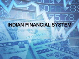 Indian financial system | PPTX