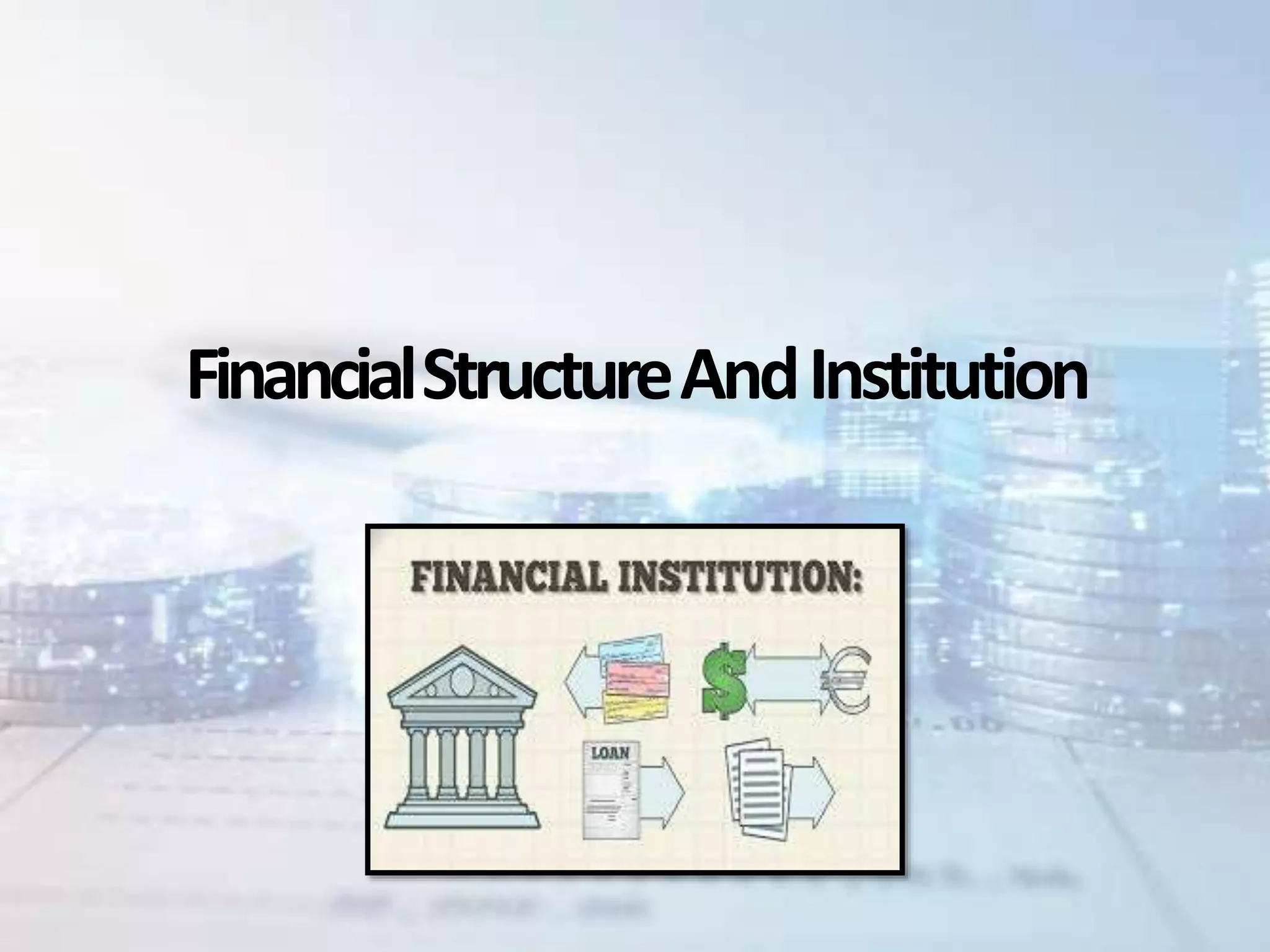 Indian financial system and role of financial institutions | PPTX