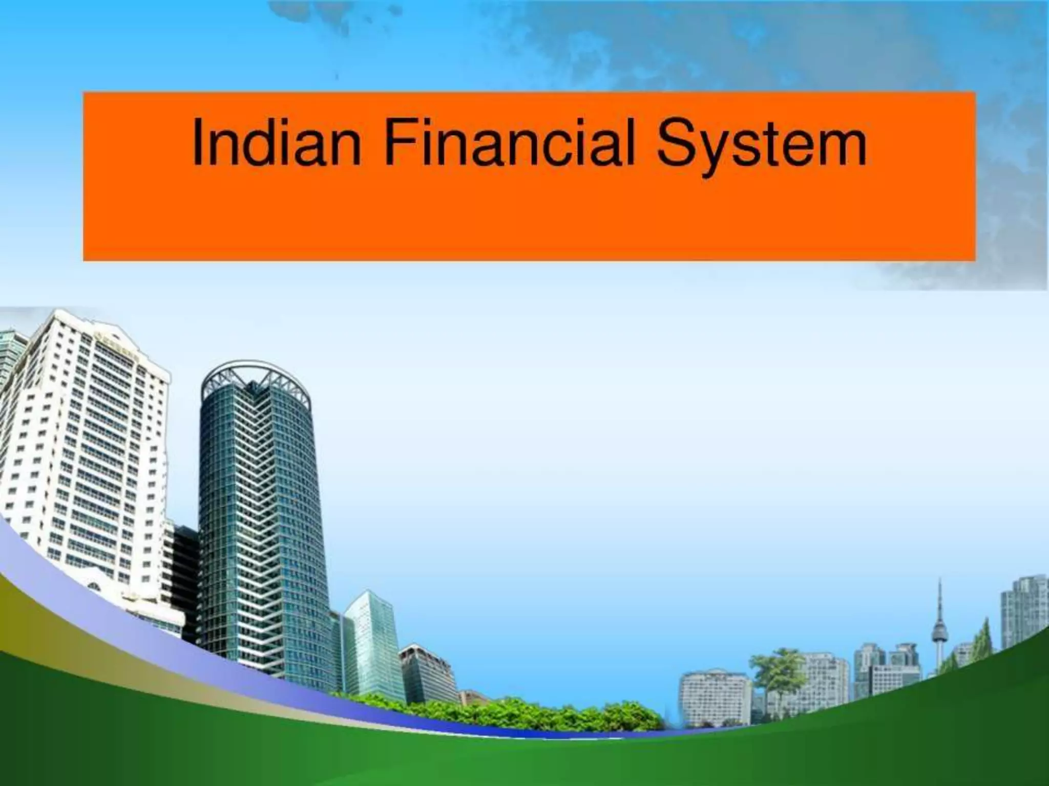 Indian financial system ppt | PPTX