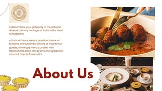 Explore The flavors Of Indian cuisine In Budapest : Indian Palate | PDF