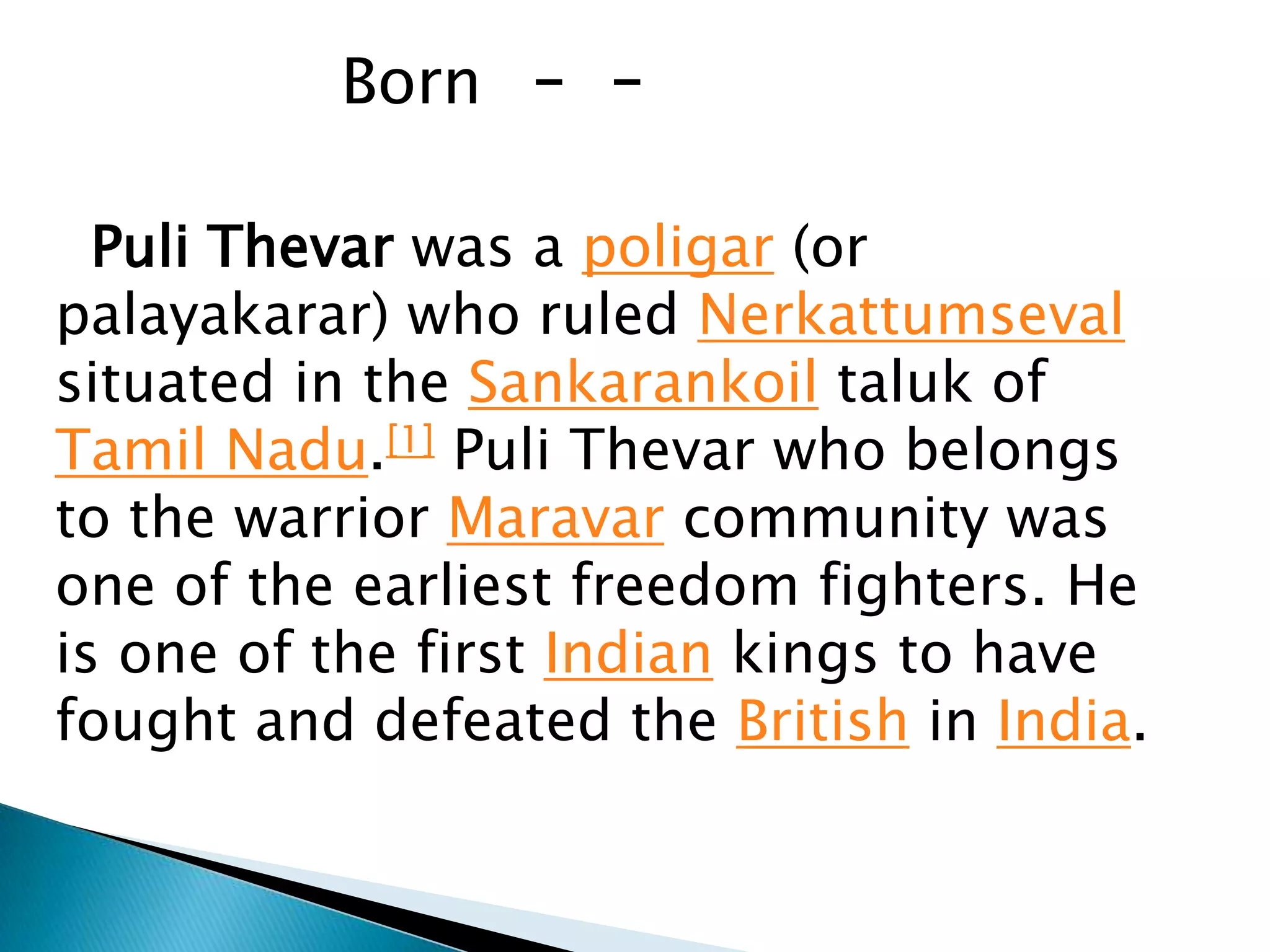 Indian freedom fighter pulithevar ppt | PPTX