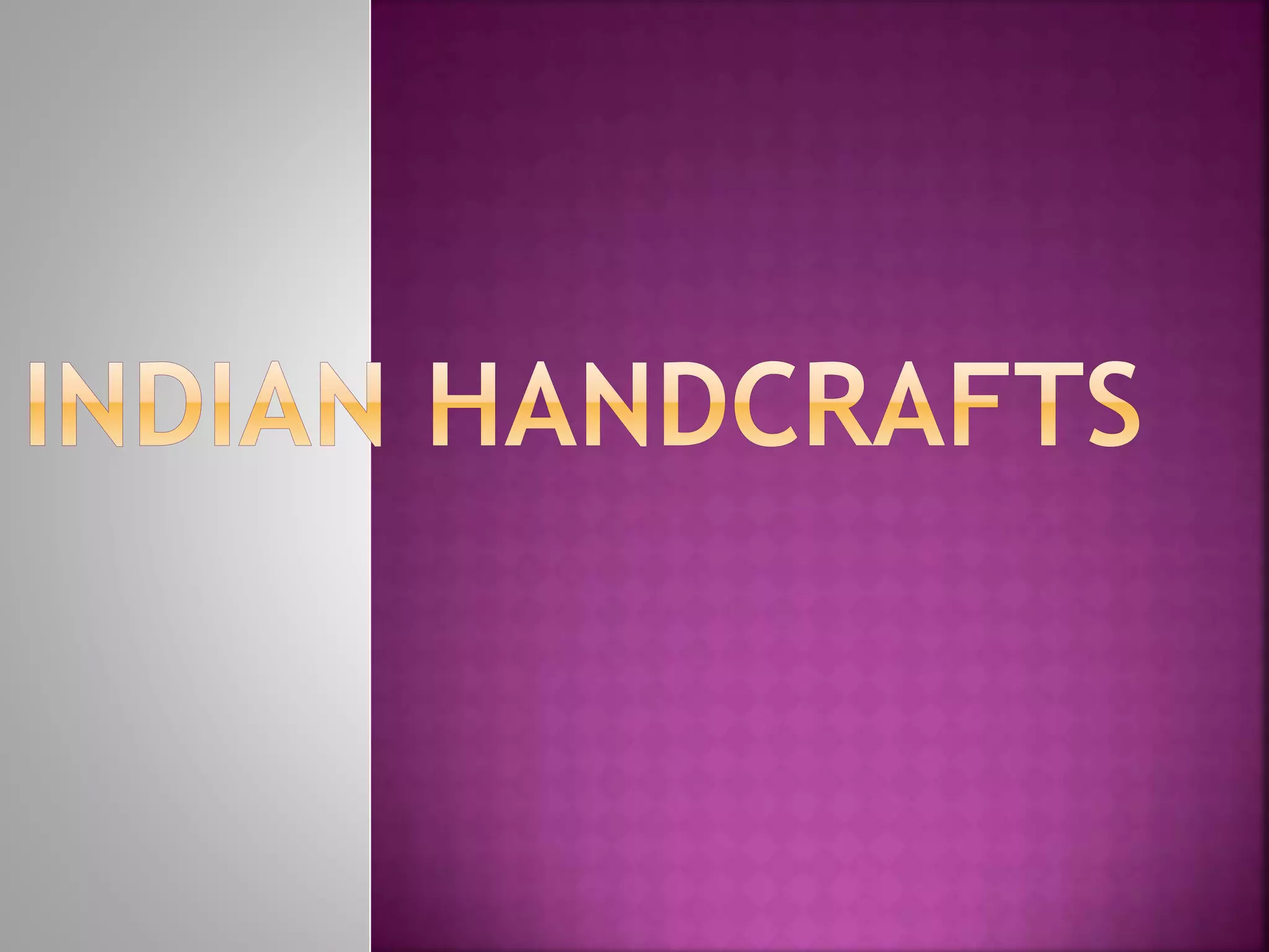 Indian handcrafts | PPTX