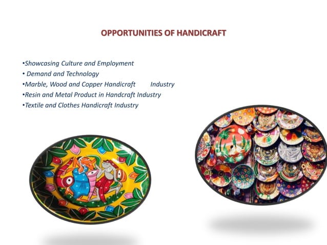 INDIAN HANDICRAFT INDUSTRY.pptx | Woodworking | Arts and Crafts