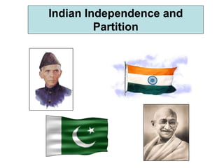 Indian independence and partition ppt | PPT