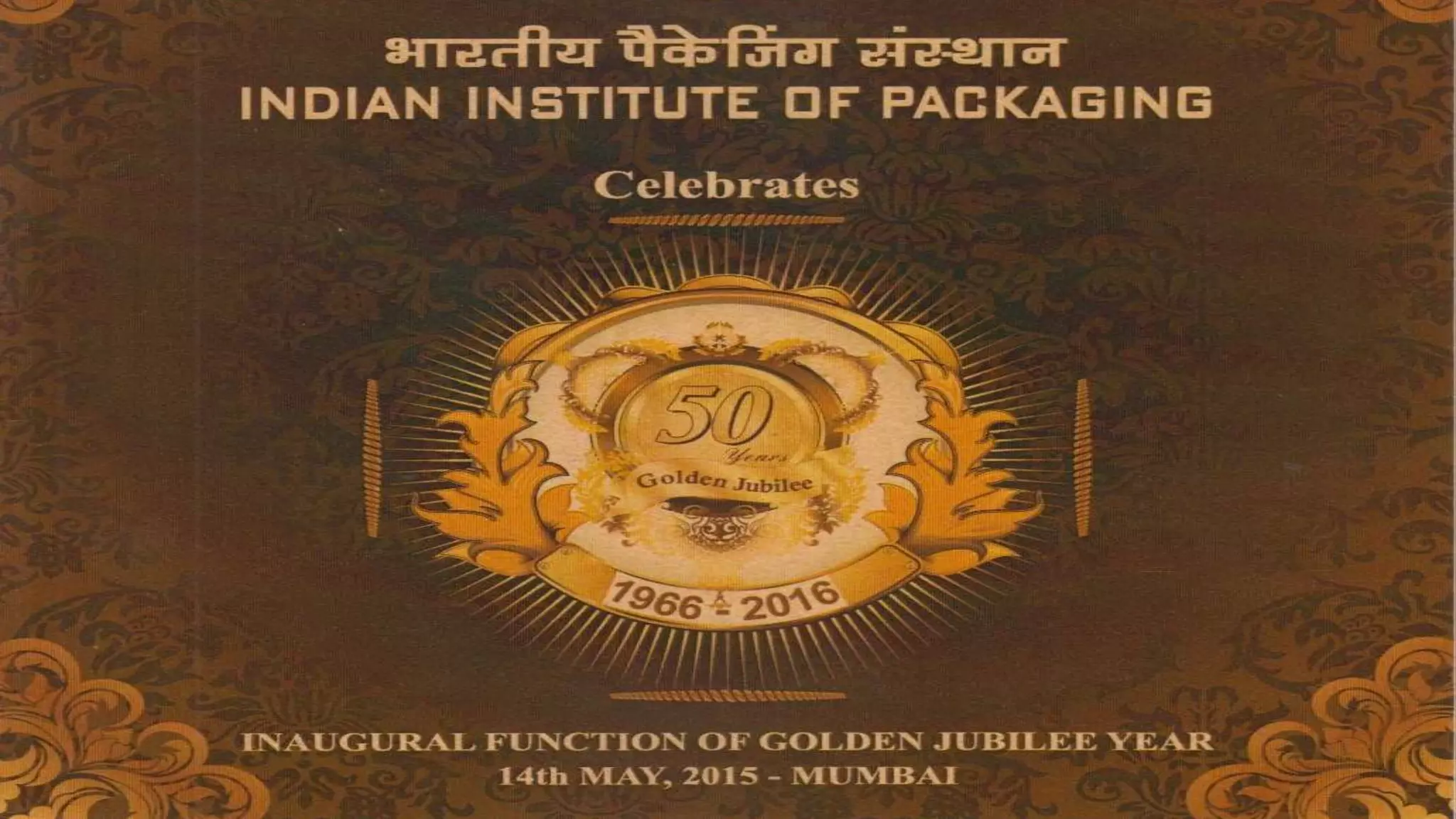 Indian Institute of Packaging celebrated inaugural function of Golden…