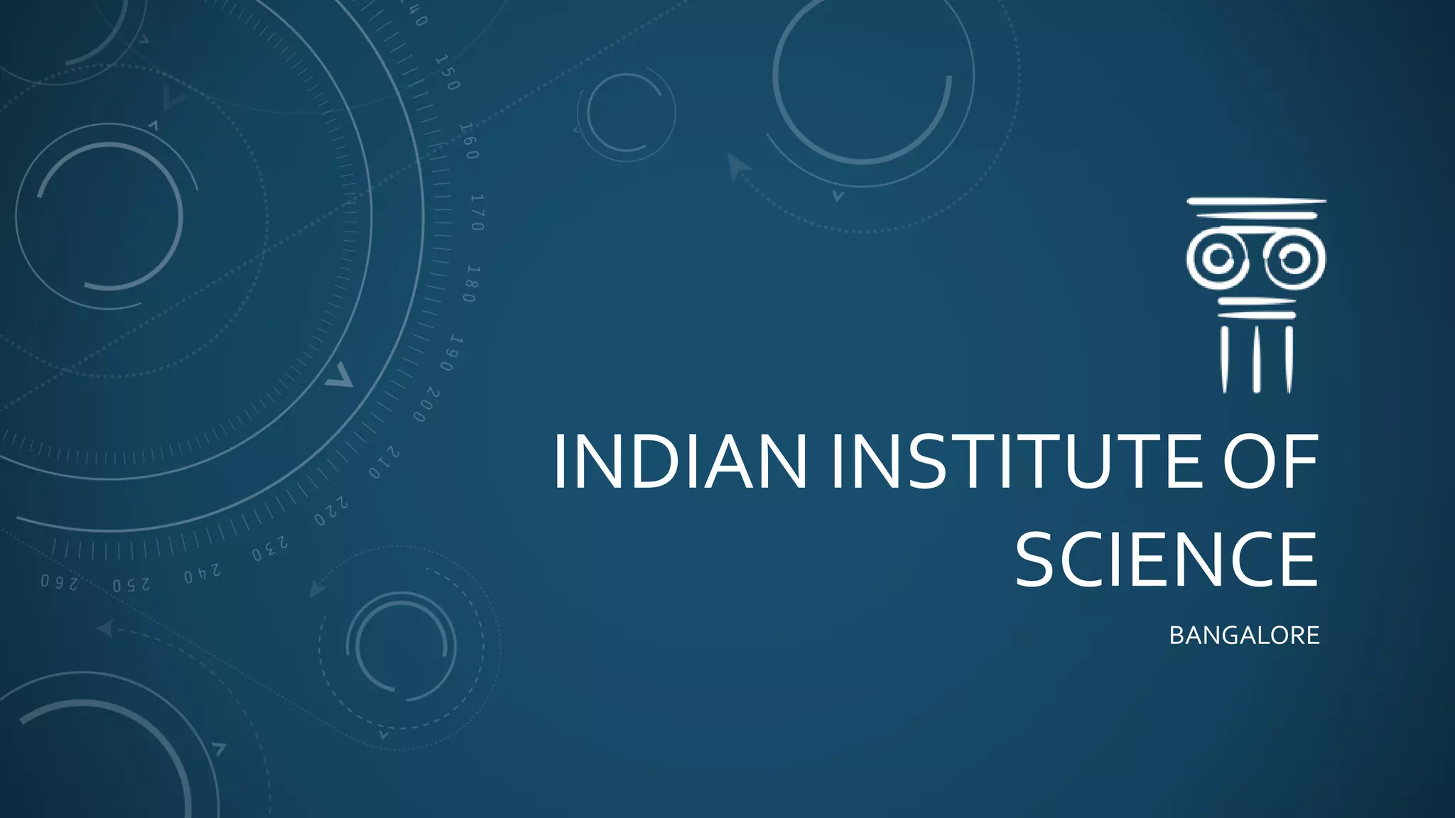 Indian institute of science | PPTX