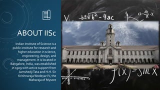 Indian institute of science | PPTX