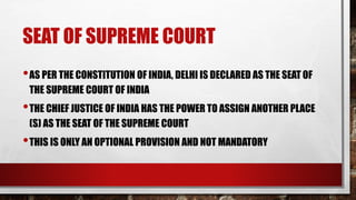 Indian judiciary 2 Supreme Court | PPT