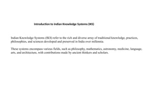 INDIAN KNOWLEDGE SYSTEM PPT.pp FOR COMPUTERtx | PPTX