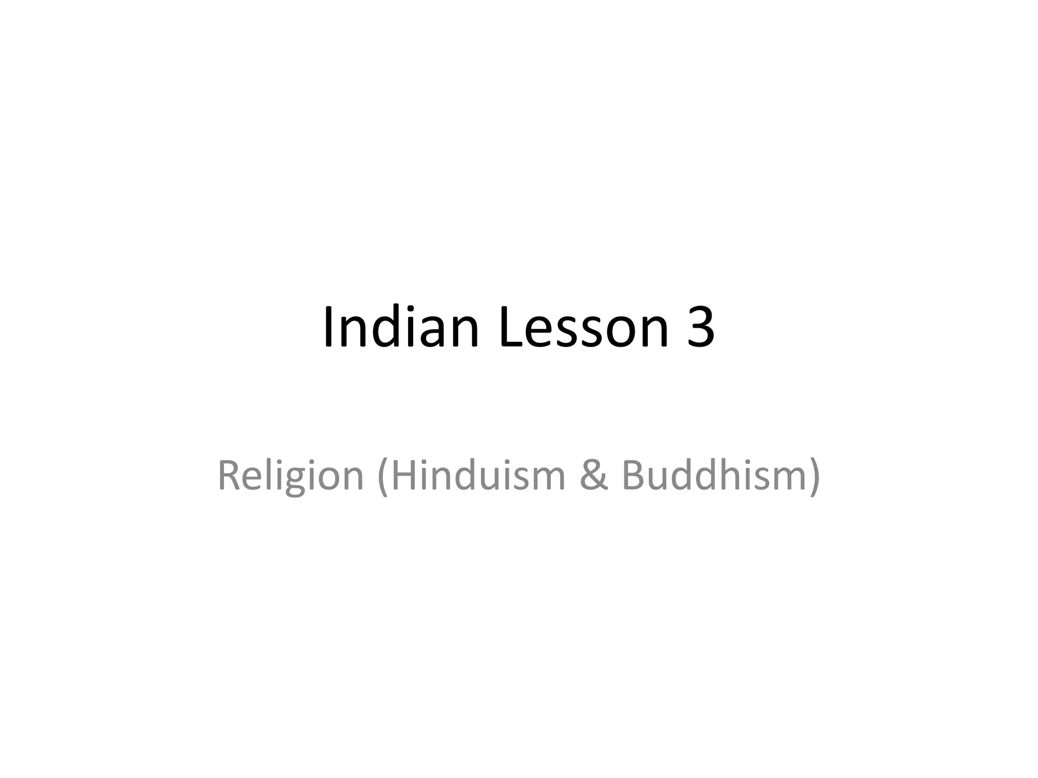 Indian lesson 3 Hinduism and Buddhism | PPT