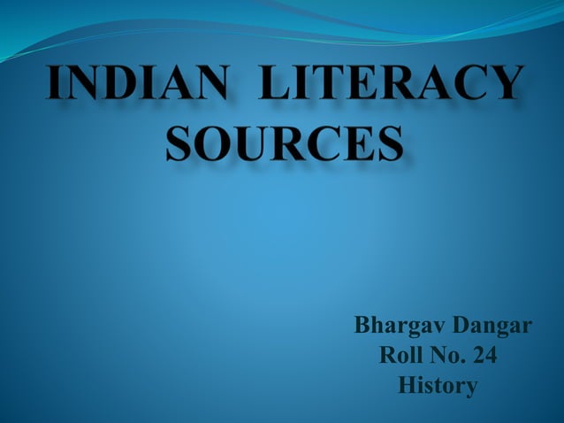 Indian literacy sources | PPT