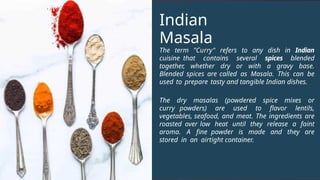 Indian masala and its functions in indian culinary | PPTX