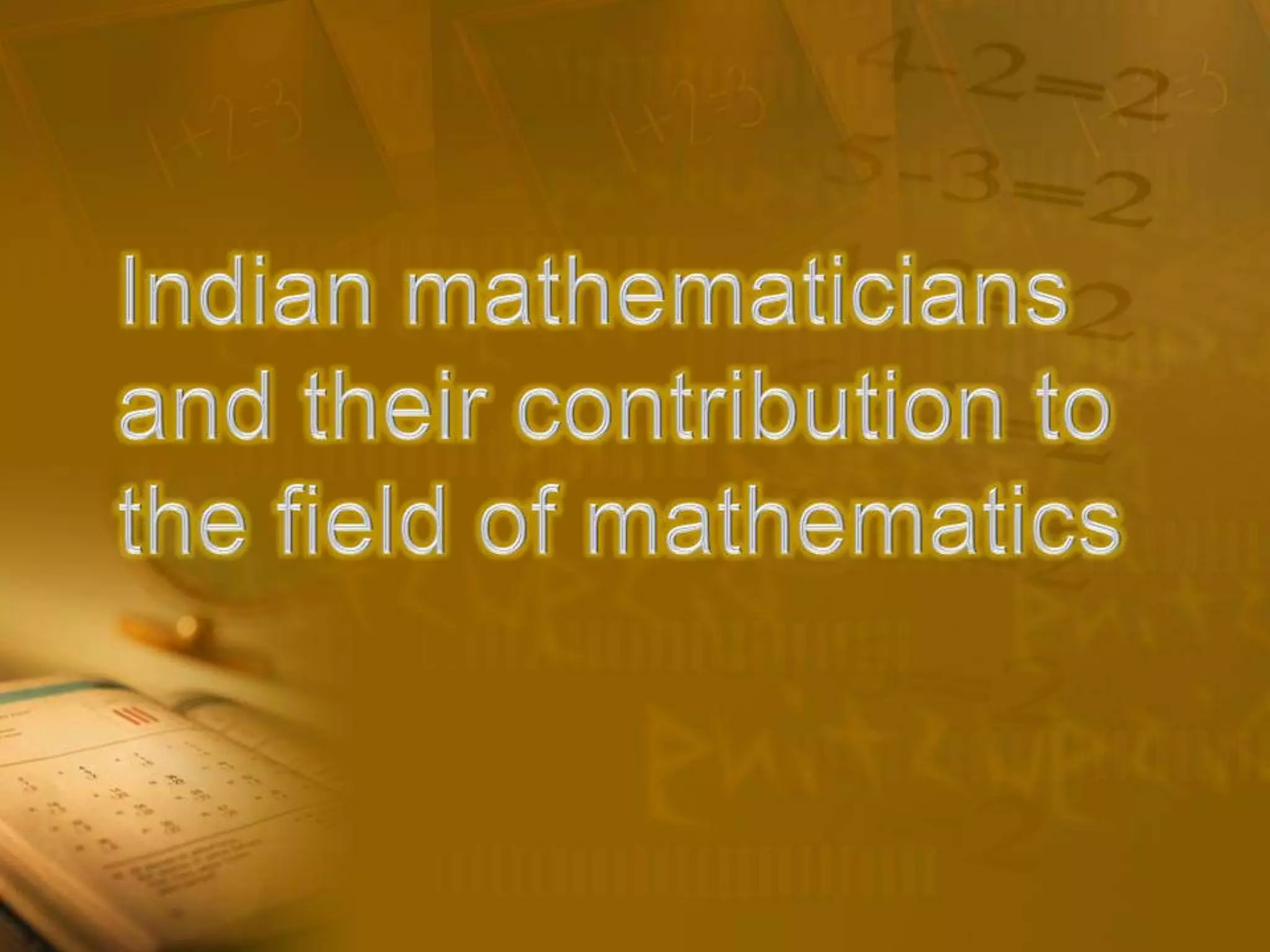 Indian mathematicians and their contribution to the field of ...