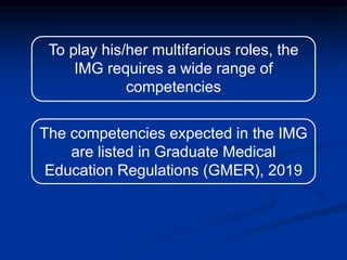 Indian medical graduate - goals, roles and competencies | PPTX