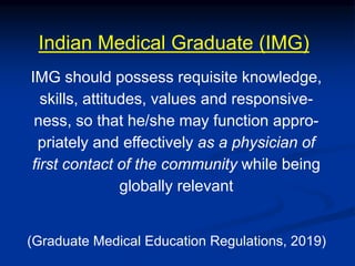 Indian medical graduate - goals, roles and competencies | PPTX