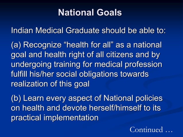 Indian medical graduate - goals, roles and competencies | PPTX