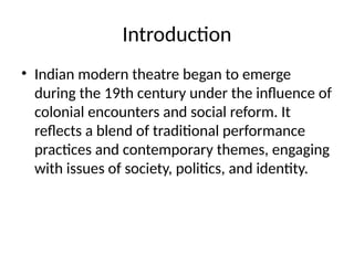 An Introduction to Indian_Modern_Theatre.pptx