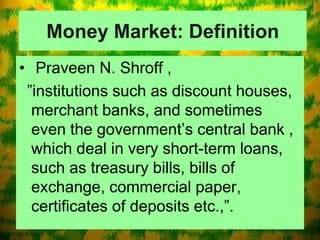 Indian money market b.v.raghunandan | PPTX
