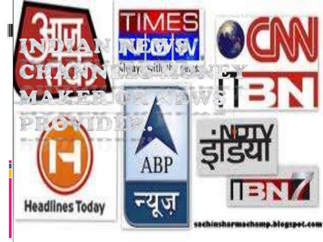 Indian news channels. | PPTX | Media Industry | Industries