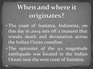 Indian ocean earthquake and tsunami (2004) | PPTX