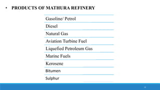 Mathura Refinery: Training Presentation | PPTX