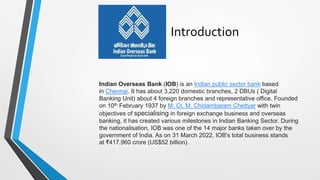 INDIAN OVERSEAS BANK.pptx for college students | PPTX