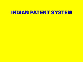 INDIAN PATENT SYSTEM | PPT