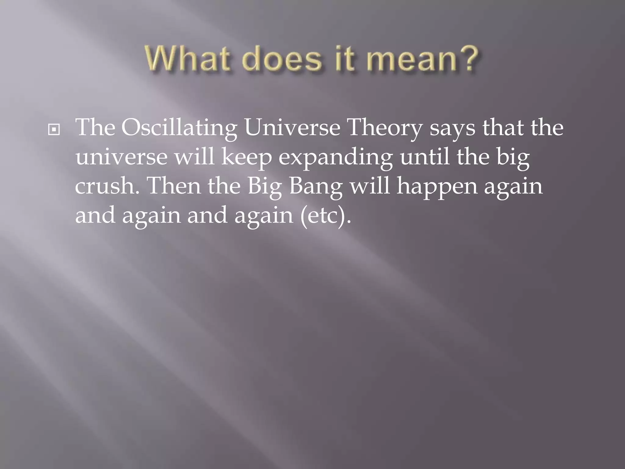 Indian Philosophy And Osicillating Universe Theory | PPTX