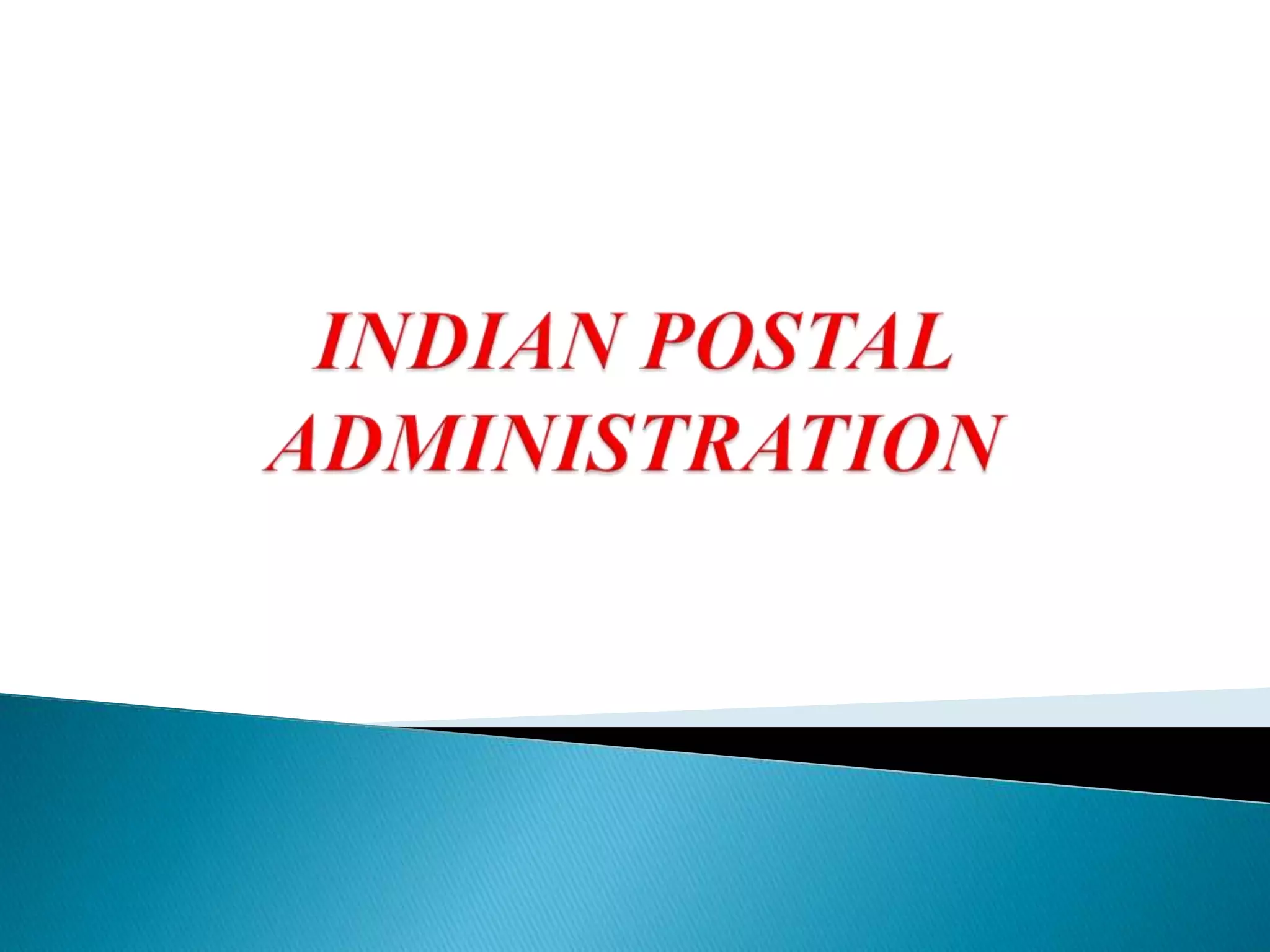 Indian postal administration ppt | PPTX