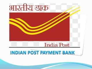 Indian post payment bank | PPTX