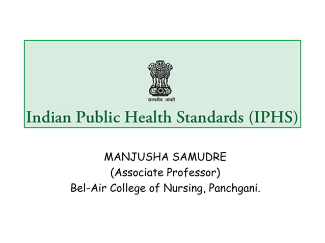 INDIAN PUBLIC HEALTH STANDARDS.pptx