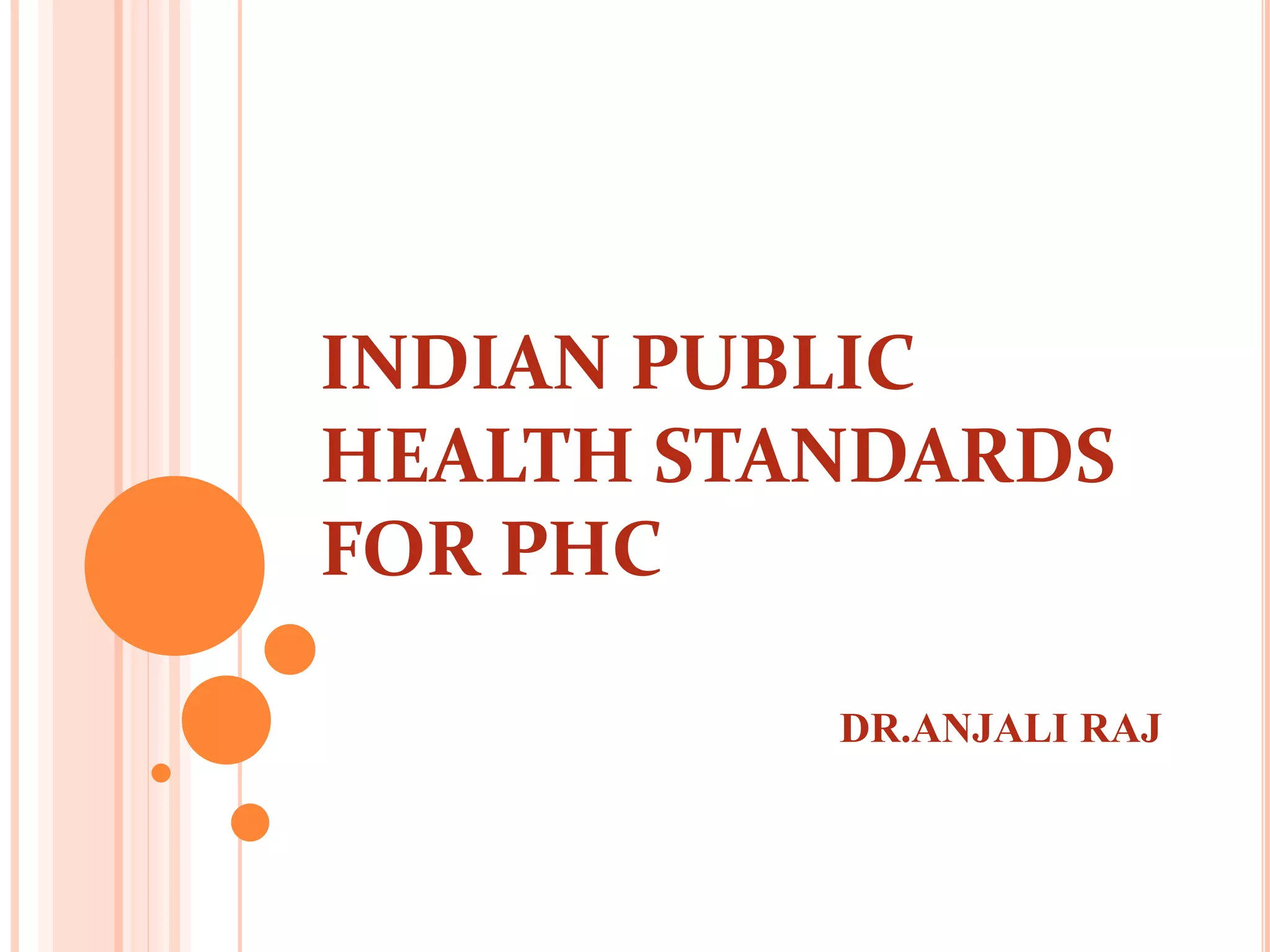 Indian Public Health Standards For Primary Health Centre | PPTX