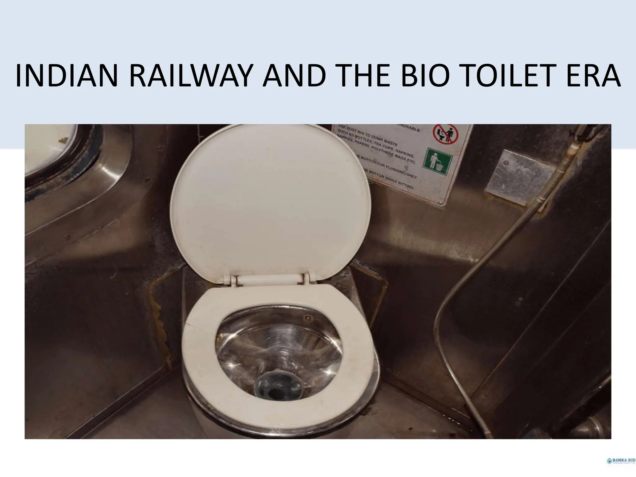 INDIAN RAILWAY AND THE BIO TOILET ERA.pptx