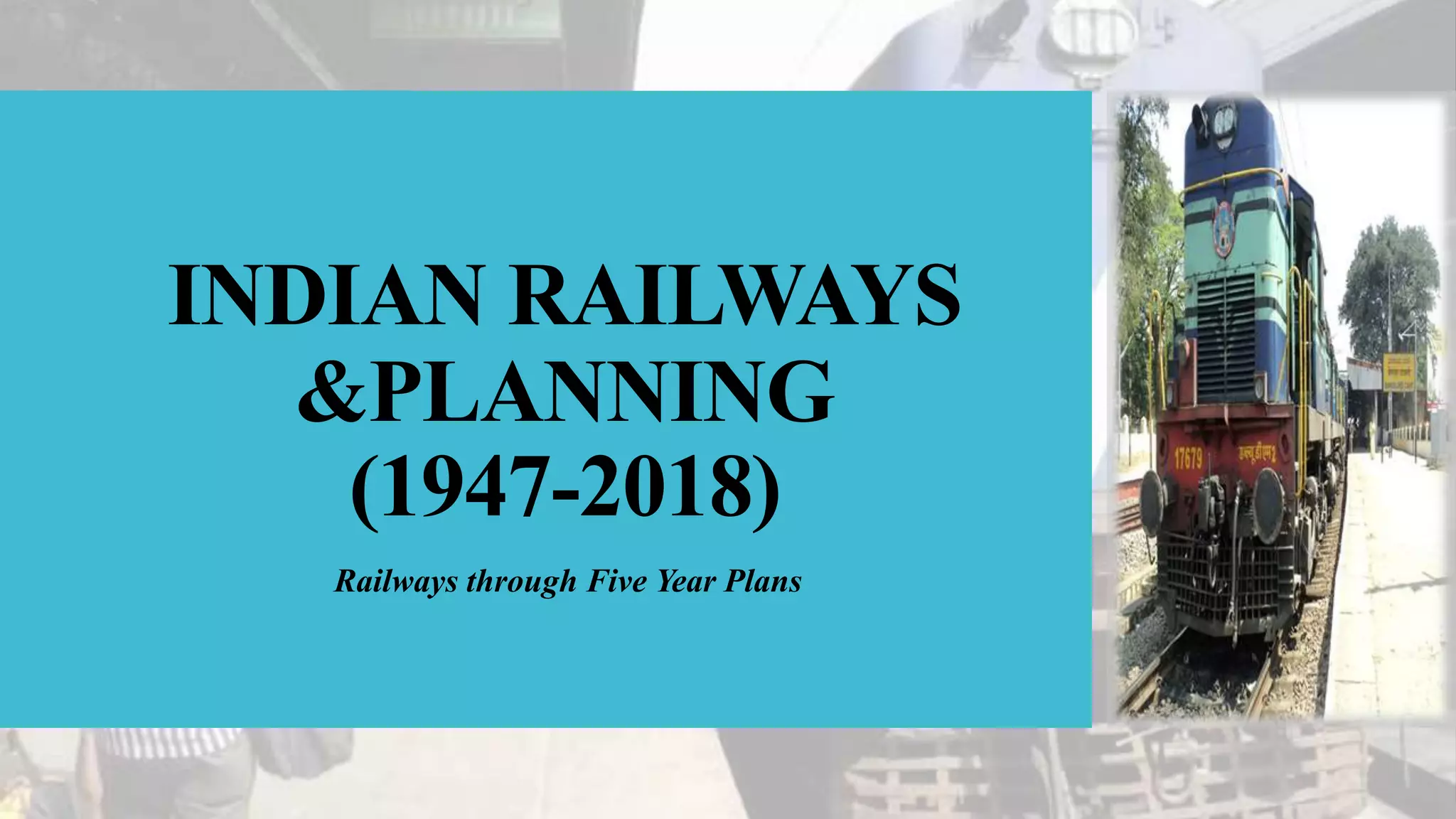 Indian Railways & Planning | PPTX