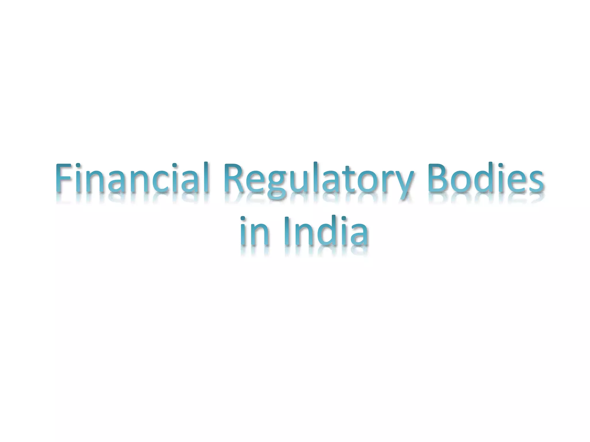 Indian Financial Market Regulatory Bodies | PPTX