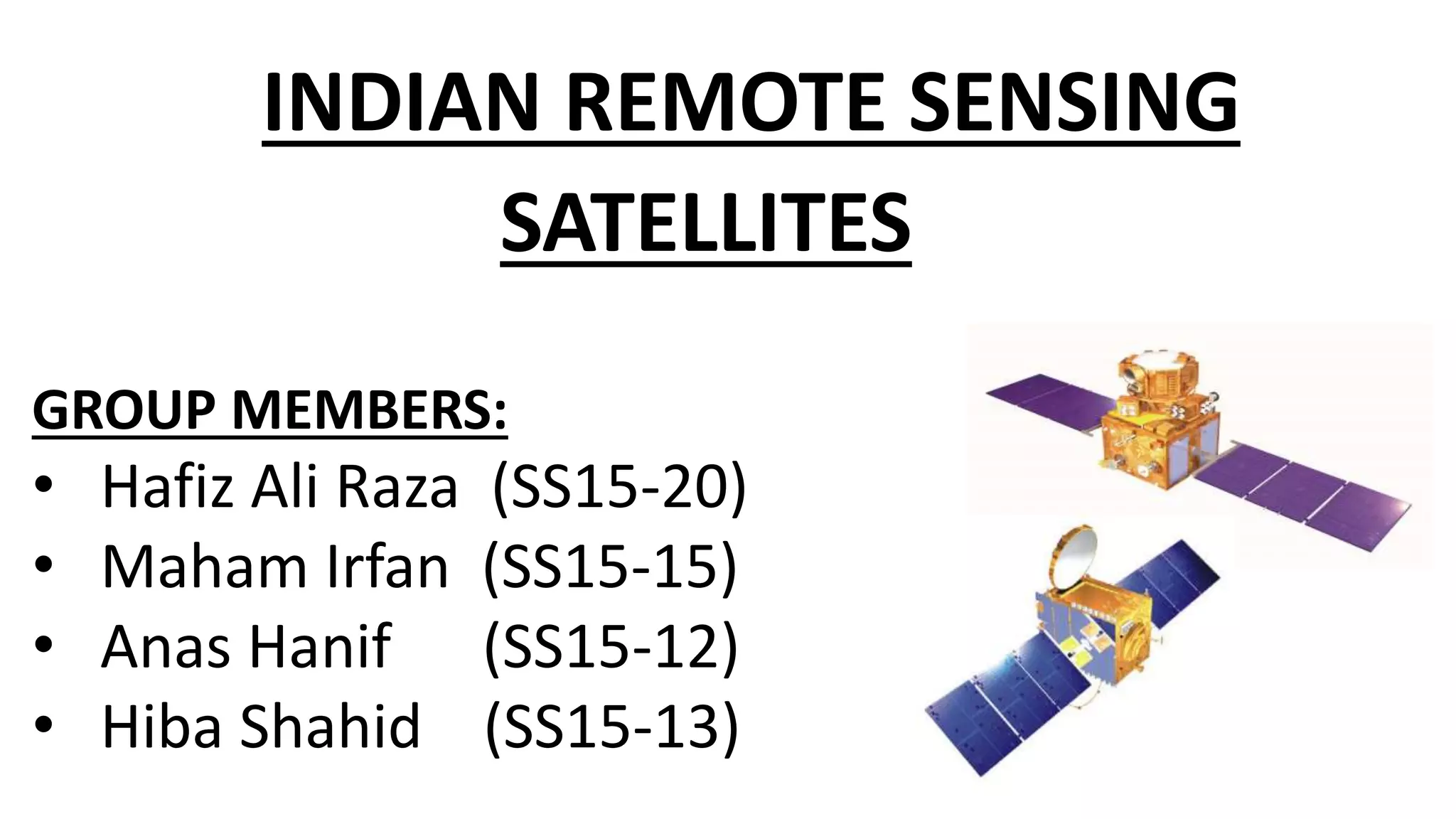 Indian remote sensing satellites | PPTX | Geography | Science