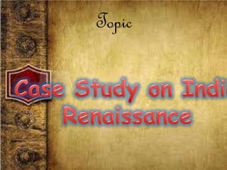 Indian renaissance | PPTX