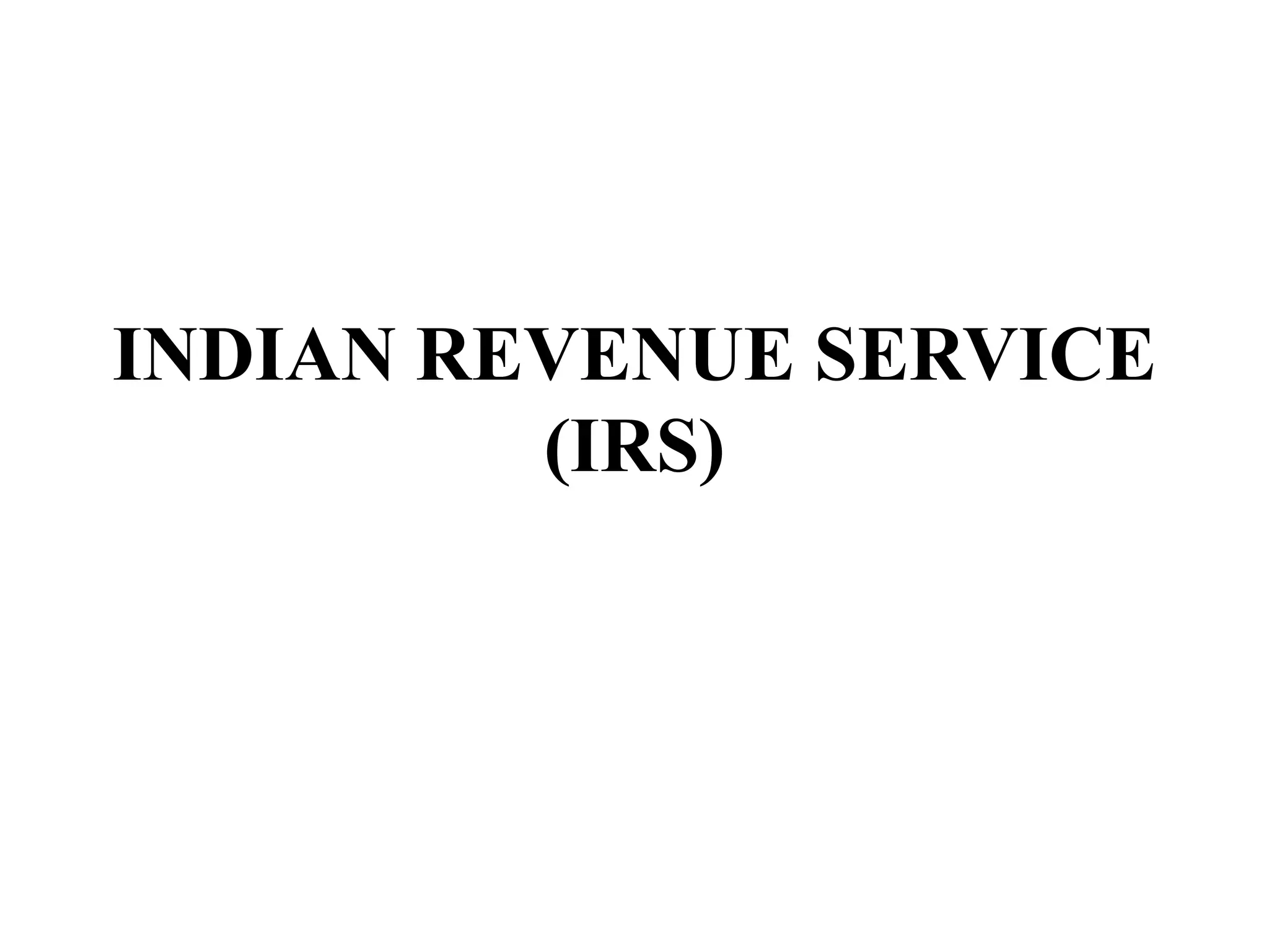 Indian revenue service | PPTX