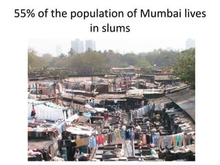 Mumbai's Dharavi slums | PPTX