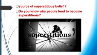 Indian superstition | PPTX
