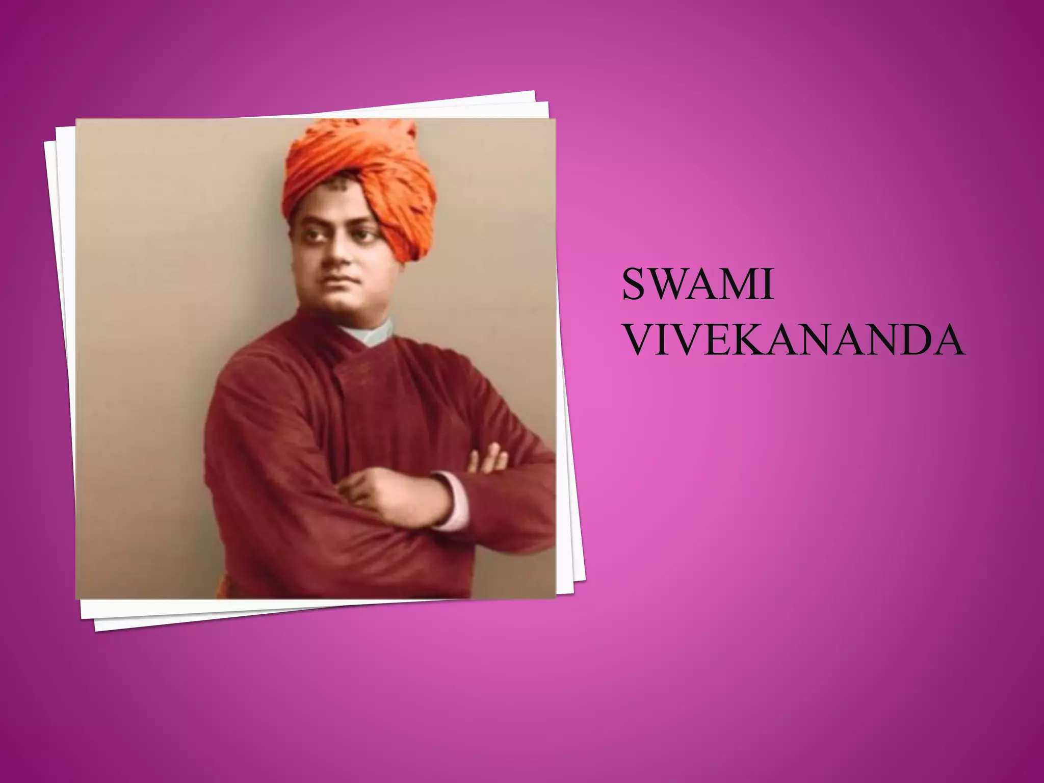 INDIAN THINKER - SWAMI VIVEKANANTHAN.pptx