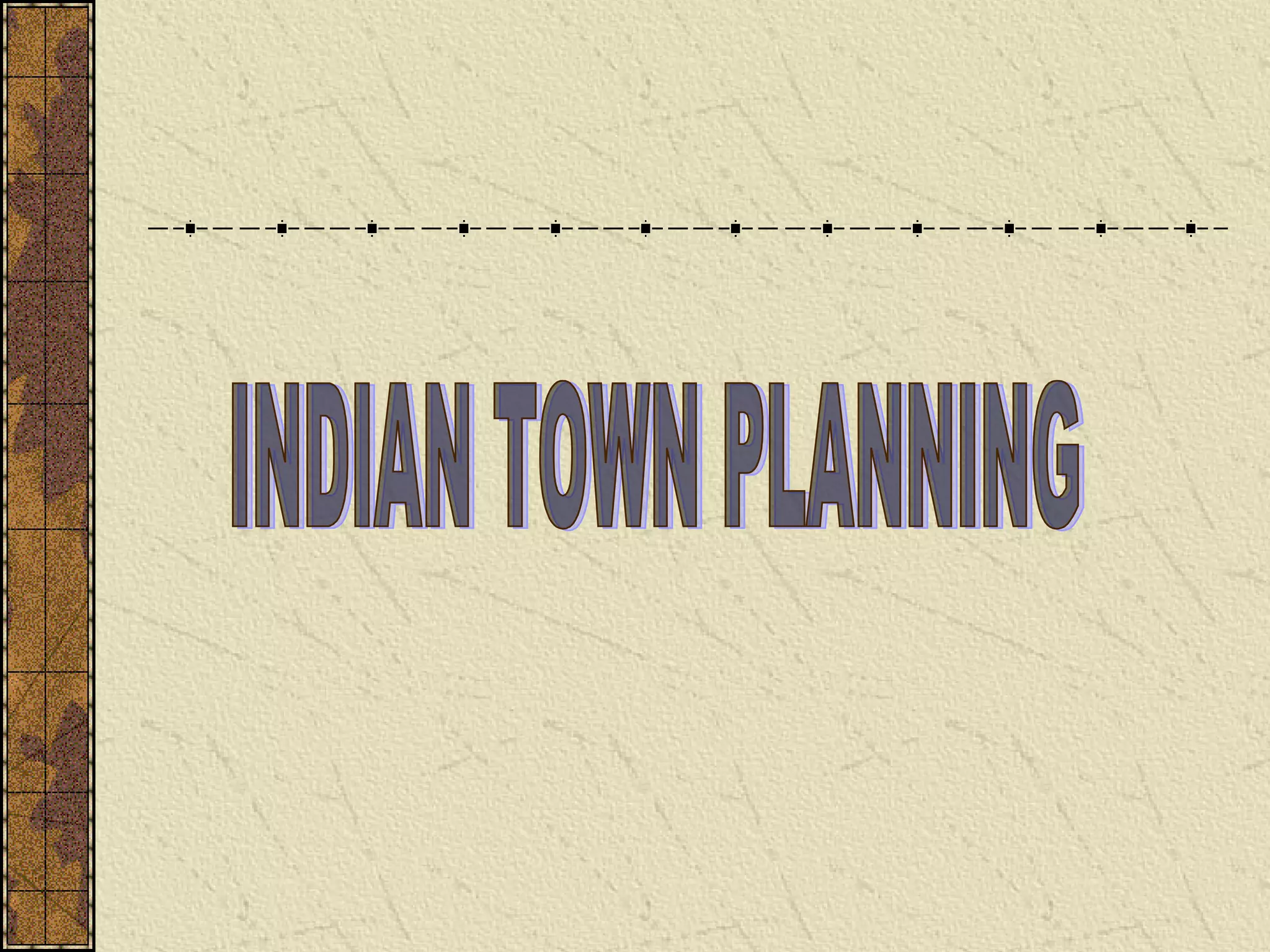 Indian town planning | PPT