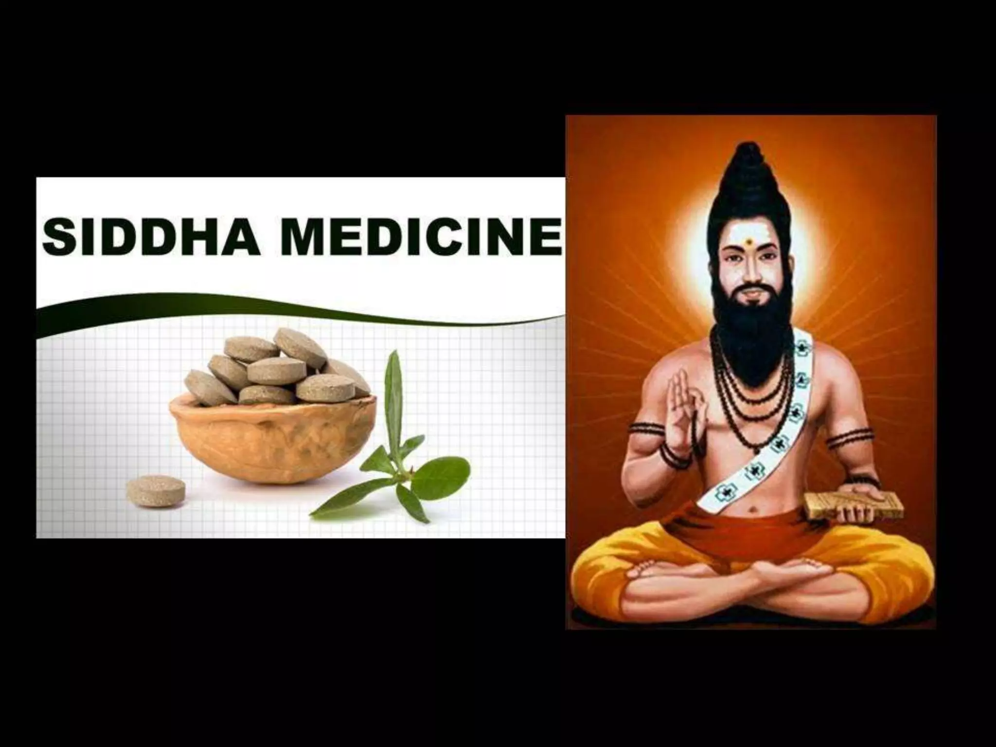 Indian traditional medicinal System Siddha Vaidya | PPSX