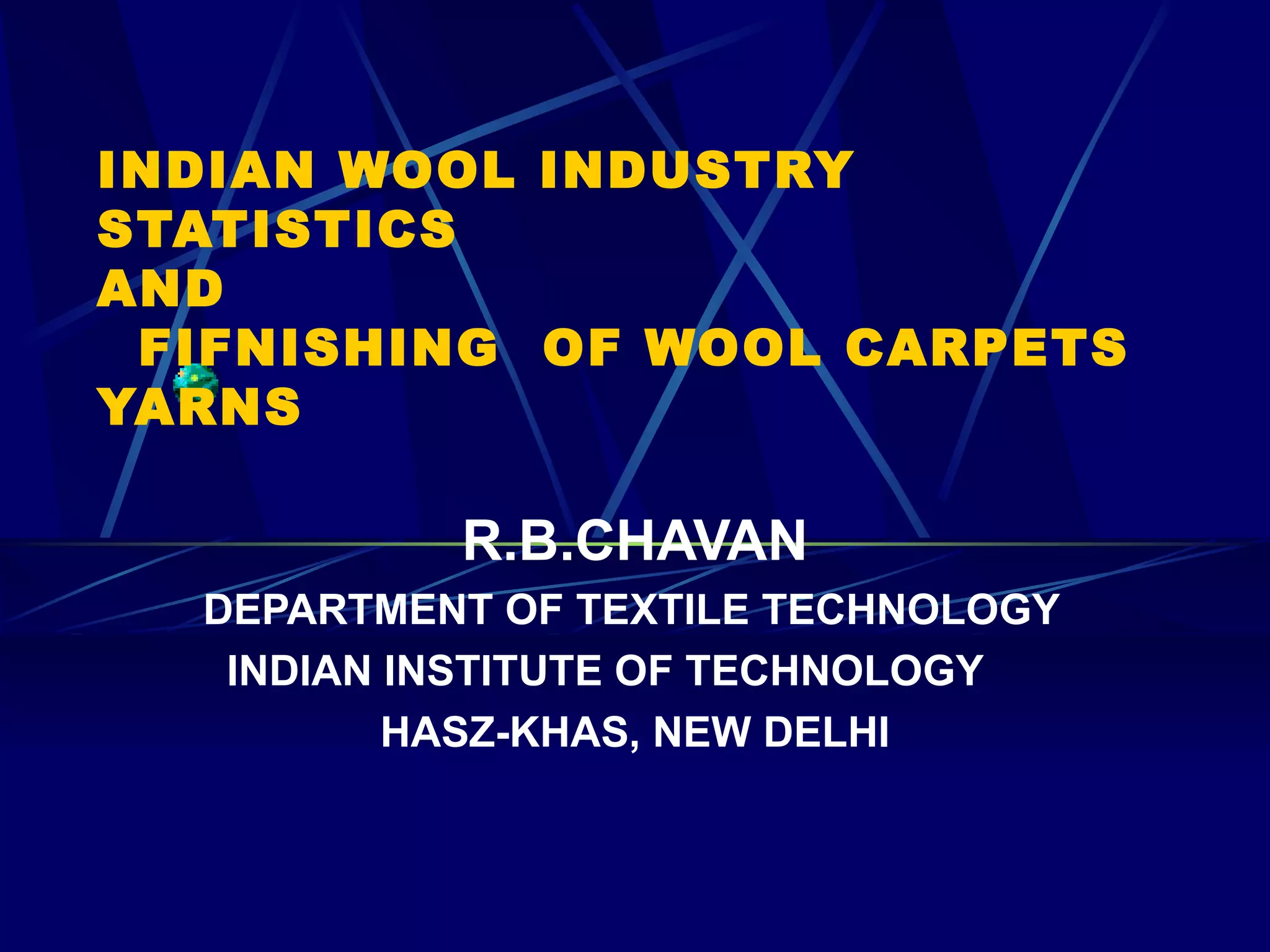 Indian wool industry and finishing, avikanagar | PPT
