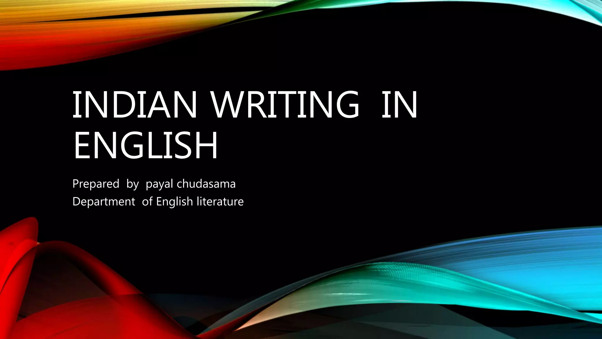 Indian writing in english | PPTX