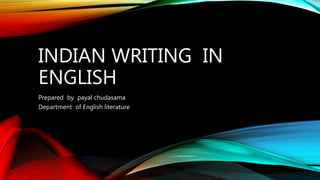 Indian writing in english | PPTX