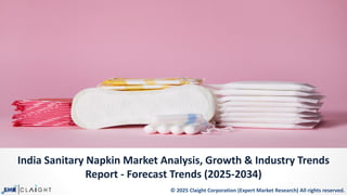 India Sanitary Napkin Market Analysis, Growth & Industry Trends | PPT
