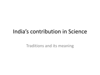 India’s contribution in science | PPSX